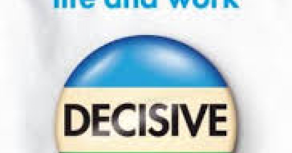 Decisive : how to make better choices in life and work (book) | State ...