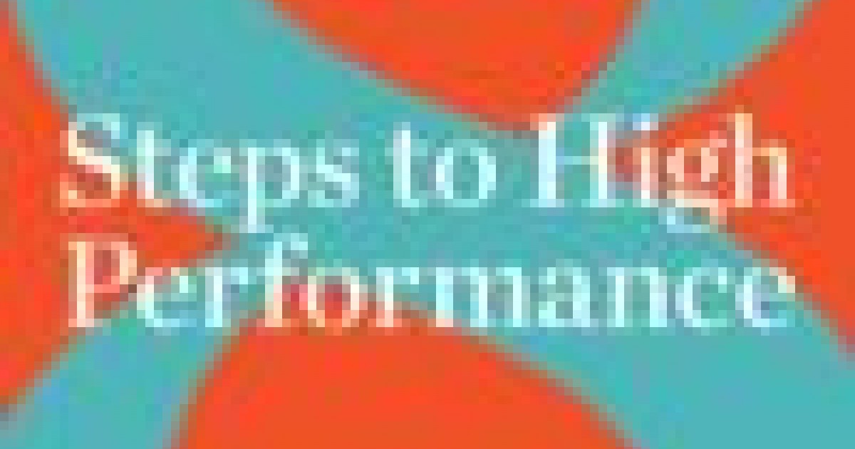 8 Steps to High Performance : Focus On What You Can Change (Ignore the ...